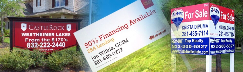 Custom Real Estate Signs in Houston - Houston Sign Company